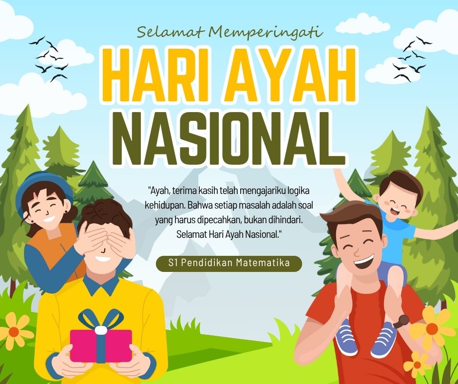 Selamat Hari Ayah Nasional: Peran Ayah dalam Membangun Logika dan Penalaran Matematis Anak