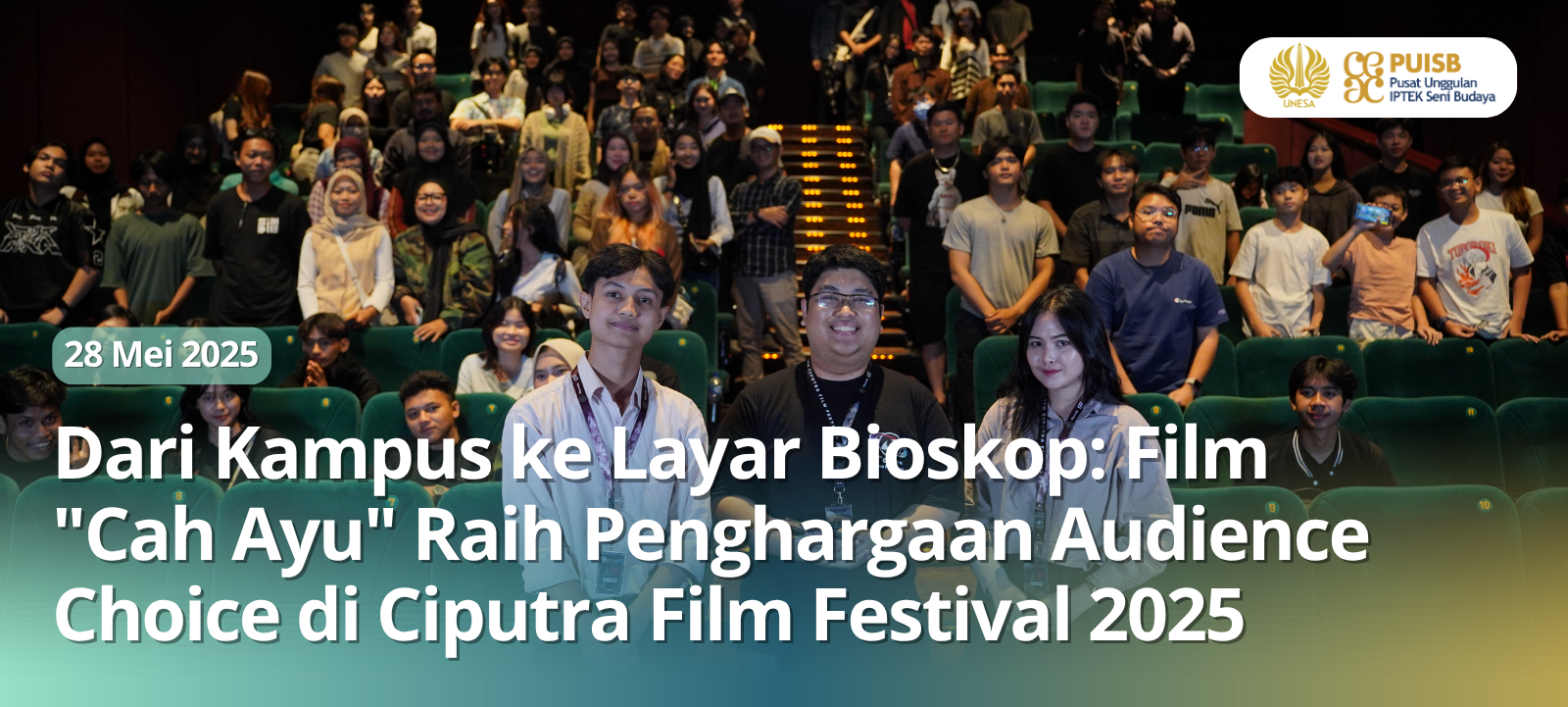 Dari Kampus ke Layar Bioskop: Film "Cah Ayu" Raih Penghargaan Audience ...