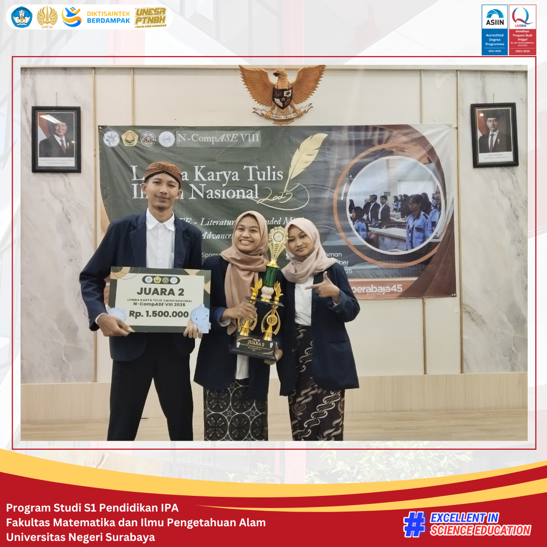Mahasiswa S1 Pendidikan IPA Unesa Raih Juara II LKTIN N‑CompASE VIII 2025