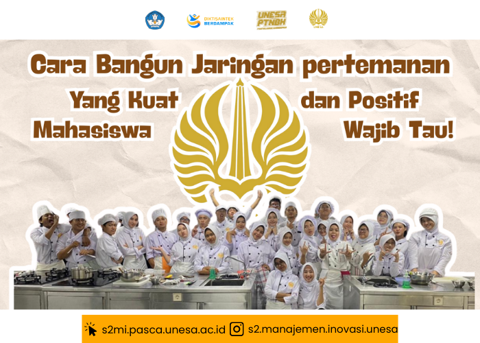 Cara Bangun Jaringan Pertemanan yang Kuat dan Positif, Mahasiswa Wajib Tau!