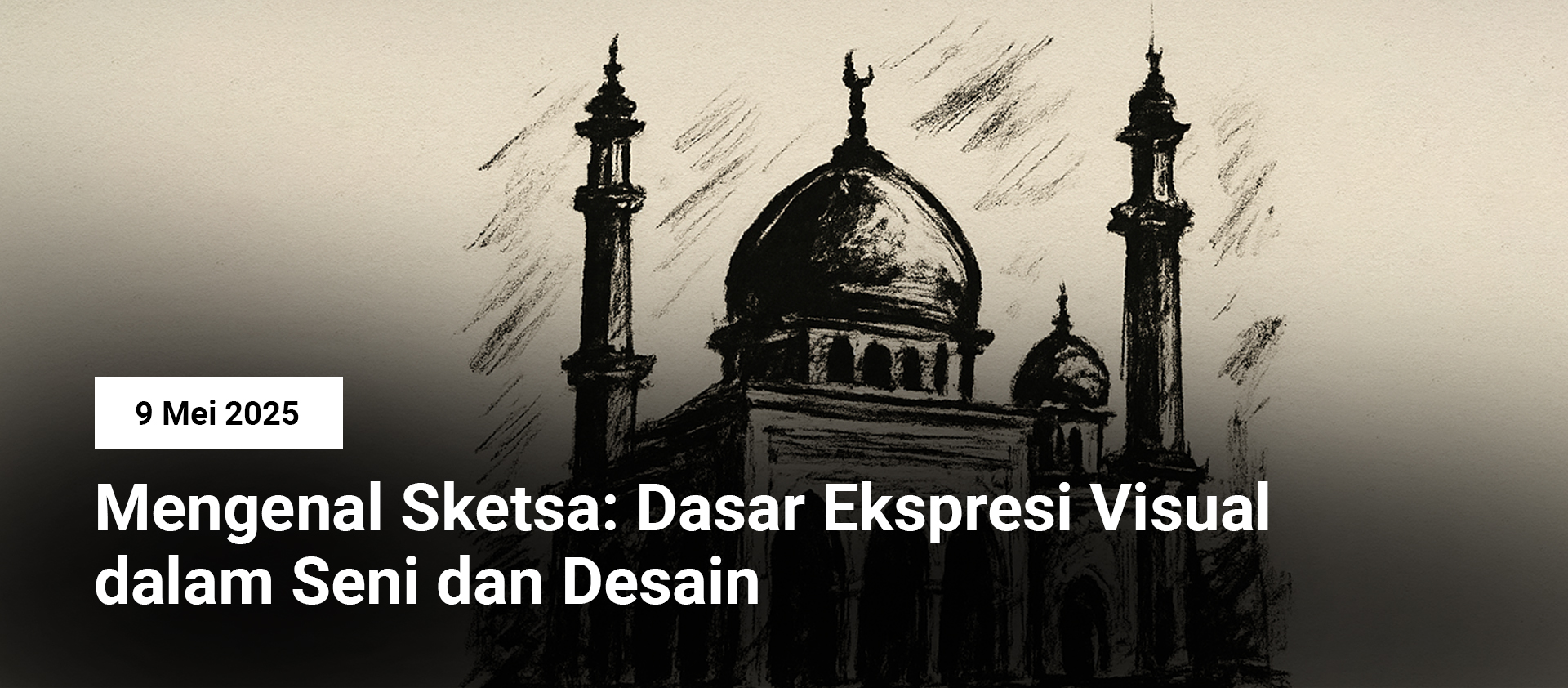 Mengenal Sketsa: Dasar Ekspresi Visual dalam Seni dan Desain